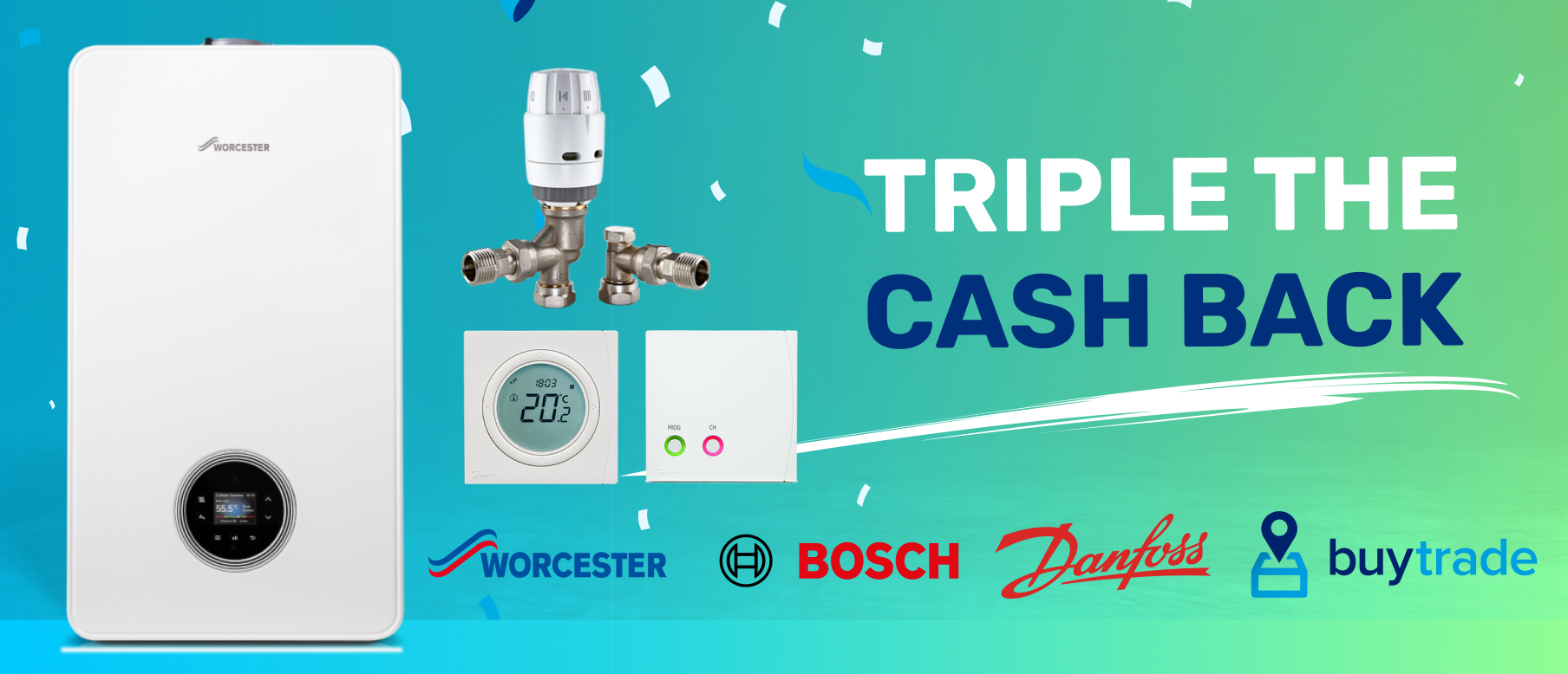 Triple cash back on Worcester Bosch and Danfoss! - TradeHelp